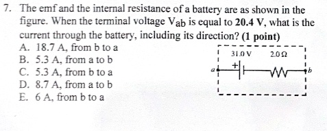 7 the emf and the internal resistance of a battery are as shown in the ...