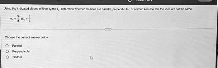 SOLVED: Using the indicated slopes of lines 1₁ and 12, determine ...