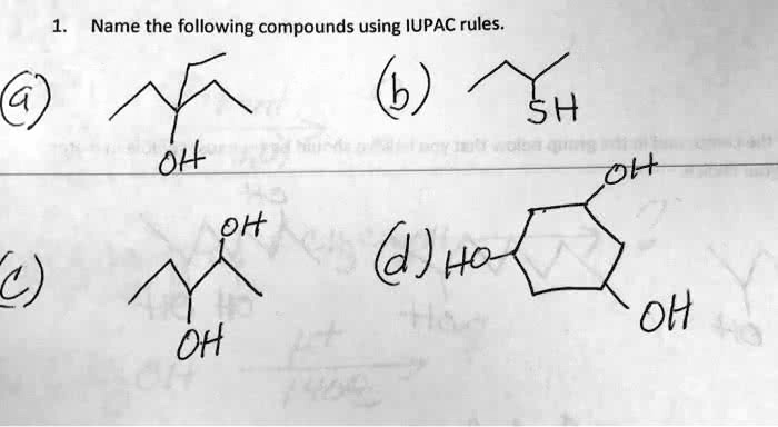 ORGANIC CHEM Name the following compounds using IUPAC rules.