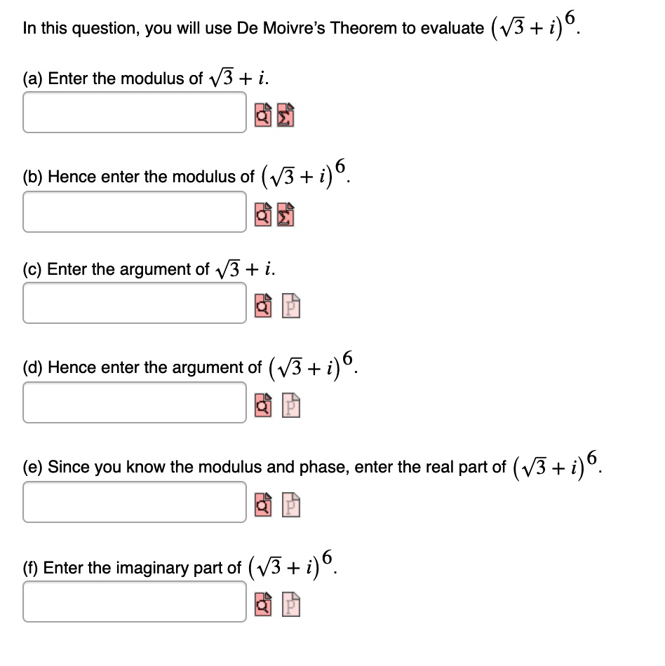 SOLVED:In this question, you will use De Moivre's Theorem to evaluate (V3 + 0)6 Enter the ...