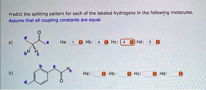 SOLVED: Predict the splitting pattern for each of the labeled hydrogens in the following ...