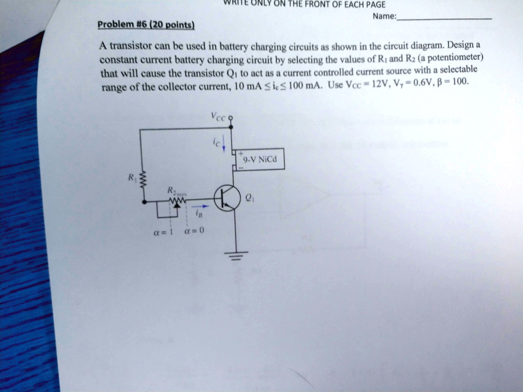 SOLVED: Problem #6 (20 points) A transistor can be used in battery ...