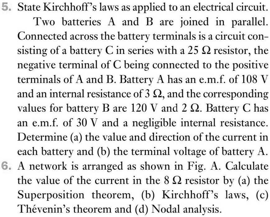 5. State Kirchhoff's laws as applied to an electrical...