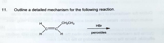 SOLVED:Outline detailed mechanism for the following reaction. CH,CH ...