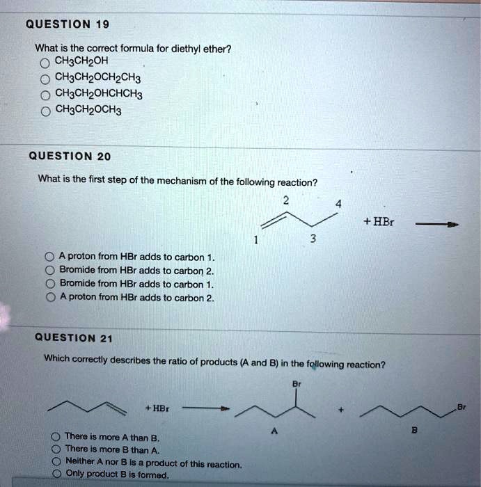 SOLVED: QUESTION 19 What is the correct formula for diethyl ether ...