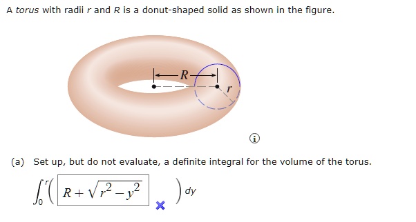 SOLVED: A torus with radii r and R is a donut-shaped solid as shown in the figure. (a) Set up ...