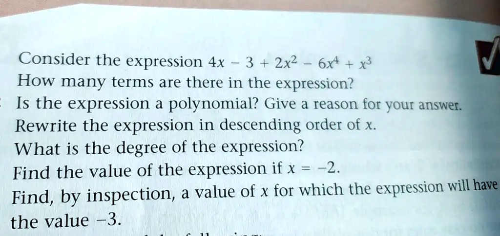 SOLVED: Consider the expression 4x 3 + 2x2 6x4 + x3 How many terms are there in the expression ...