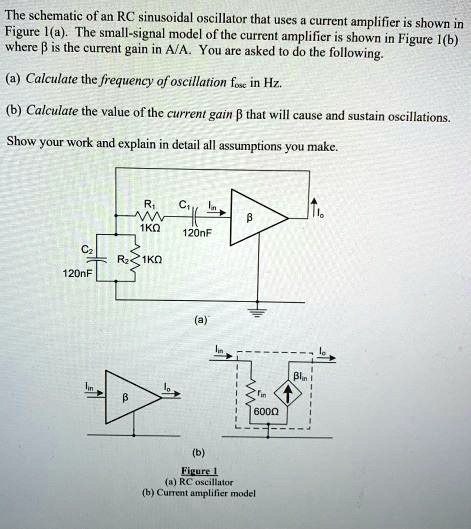 SOLVED: The schematic of an RC sinusoidal oscillator that uses a ...