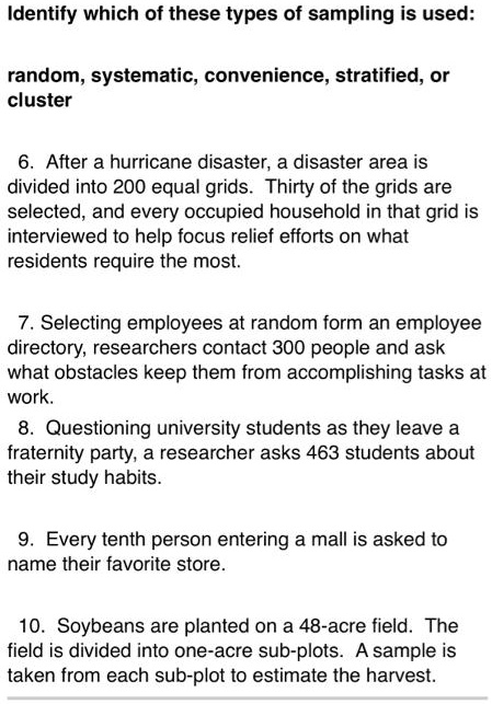 SOLVED: Identify which of these types of sampling is used: random ...