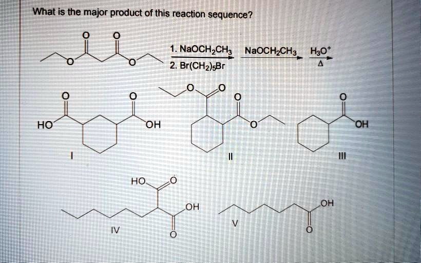 SOLVED:What is the major product of this reaction sequence? NaOCHzCHs ...