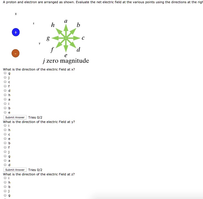 A proton and electron are arranged as shown. Evaluate the net electric field at the various ...