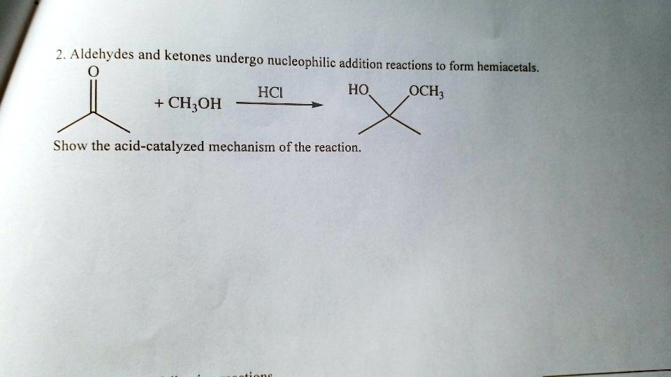 2 aldehydes and ketones undergo nucleophilic addition reactions to form ...