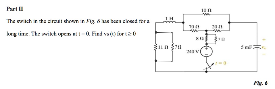 SOLVED: The switch in the circuit shown in Fig. 6 has been closed for a long time. The switch ...