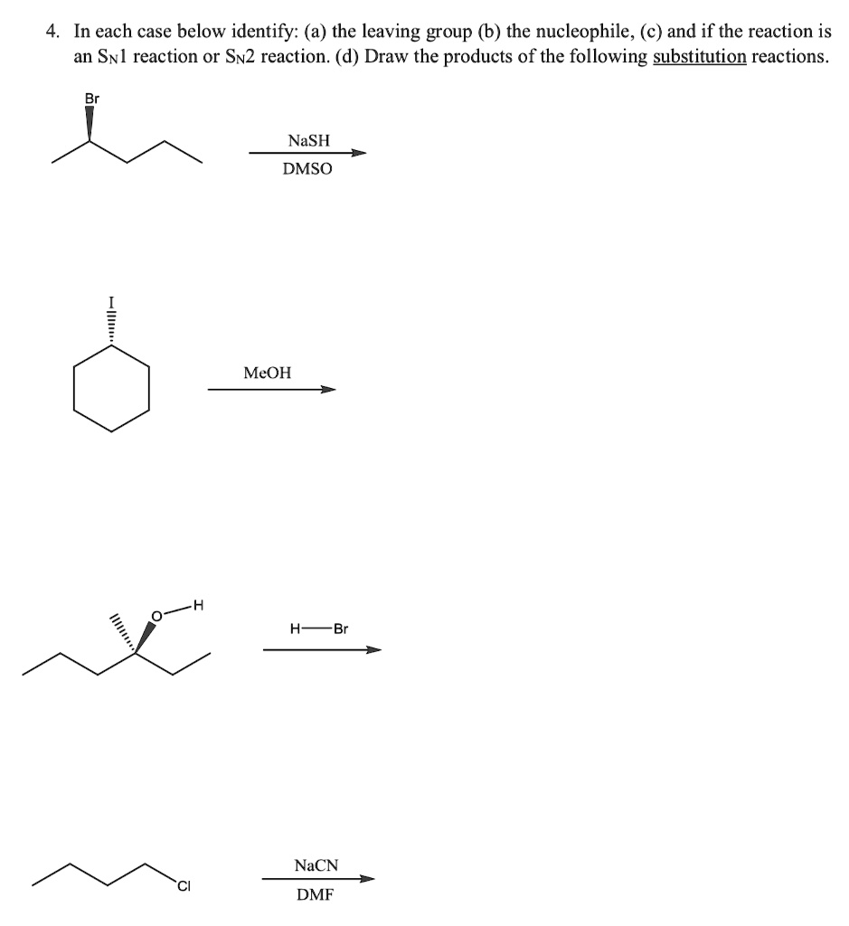 SOLVED: In each case below, identify: (a) the leaving group, (b) the ...
