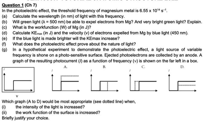 SOLVED: Question (Ch 7): In the photoelectric effect, the threshold ...