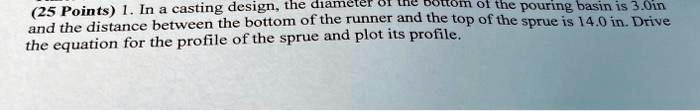 (25 Points) 1. In a casting design, the diameter of the bottom of the ...