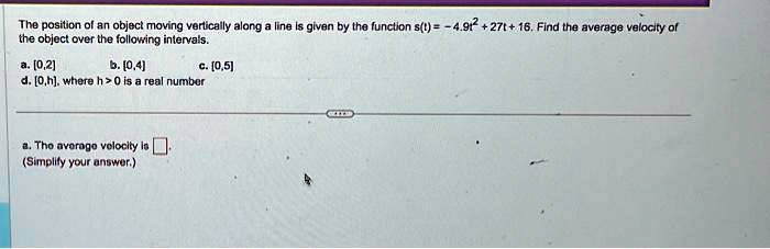SOLVED: The position of an object moving vertically along a line ls ...