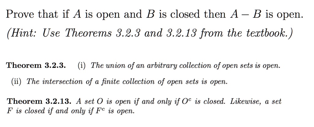 prove that if a is open and b is closed then ab is open hint use ...