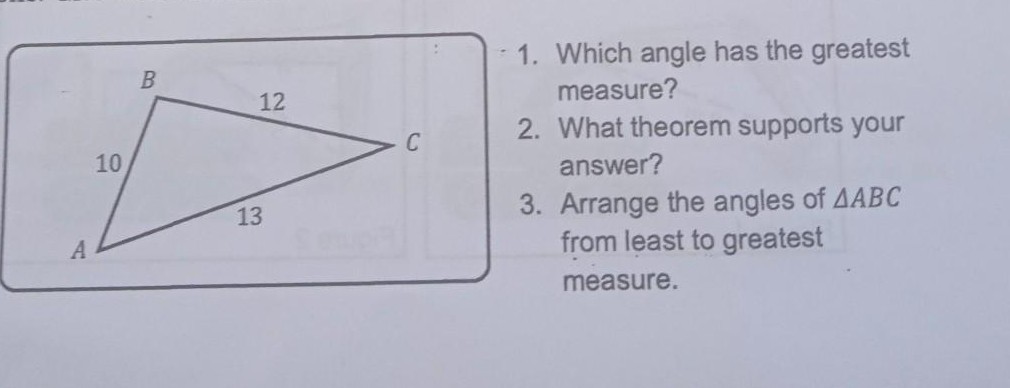SOLVED: 1. Which angle has the greatest measure? 2. What theorem ...