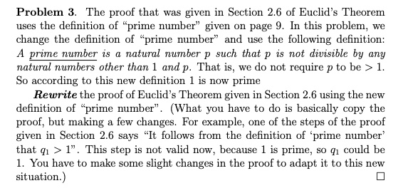 SOLVED: Problem 3 The proof that was given in Section 2.6 of Euclid s ...
