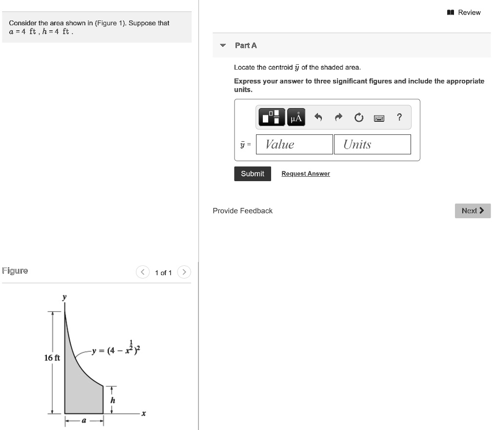 Consider the area shown in (Figure 1). Suppose that a=4 ft, h=4 ft ...
