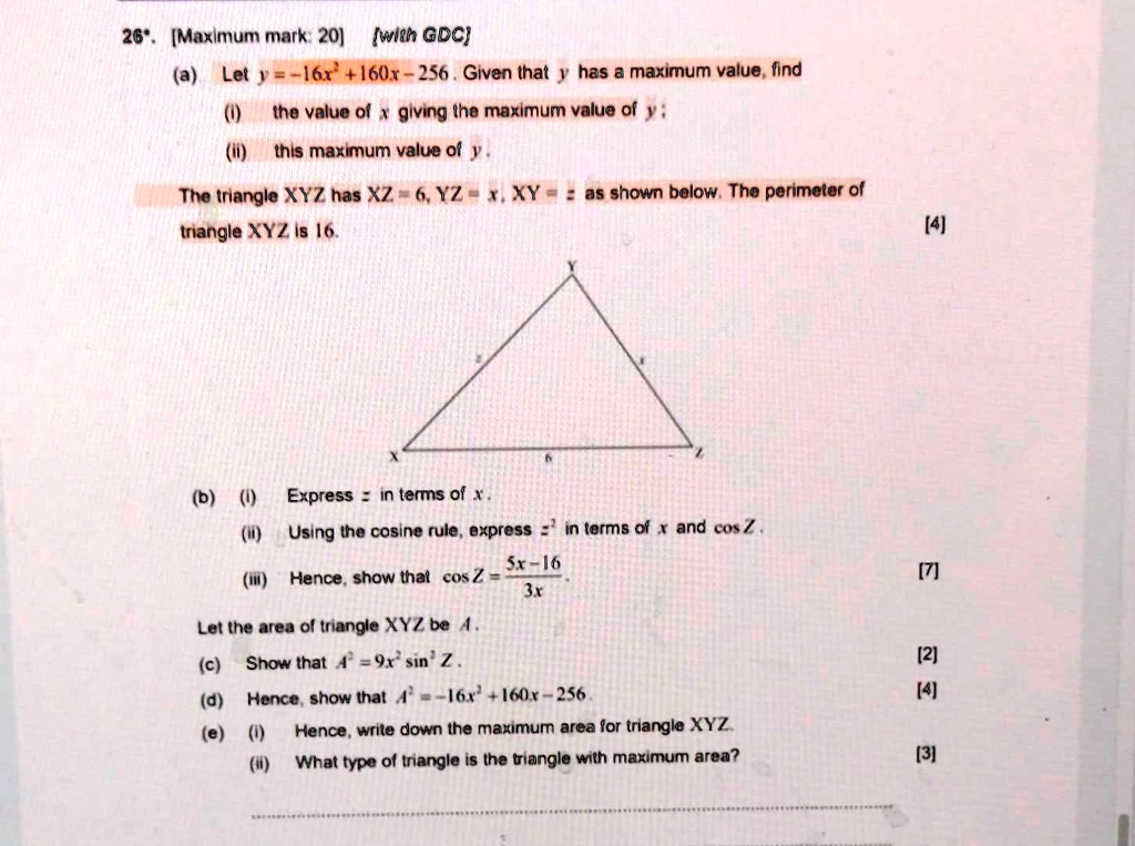 Texts: 26 [Maximum mark 20] with GDC. Let y = -16x + 160 - 256. Given that y has a maximum value ...