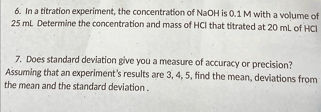 SOLVED: In a titration experiment, the concentration of NaOH is 0.1M with a volume of 25. mL ...
