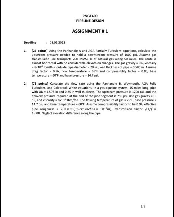 PNGE409 PIPELINE DESIGN ASSIGNMENT # 1 Deadline : 08.05.2023 1. [25 ...