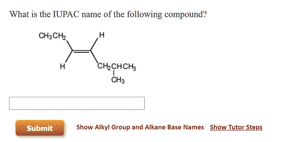 What is the IUPAC name of the following compound?CH;C… - SolvedLib