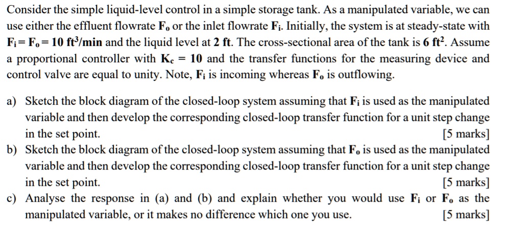 SOLVED: Consider the simple liquid-level control in a simple storage ...