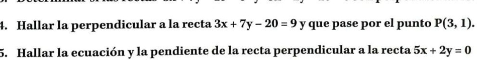 SOLVED: alguien la puede hacer Hallar la perpendicular ala recta 3x ...