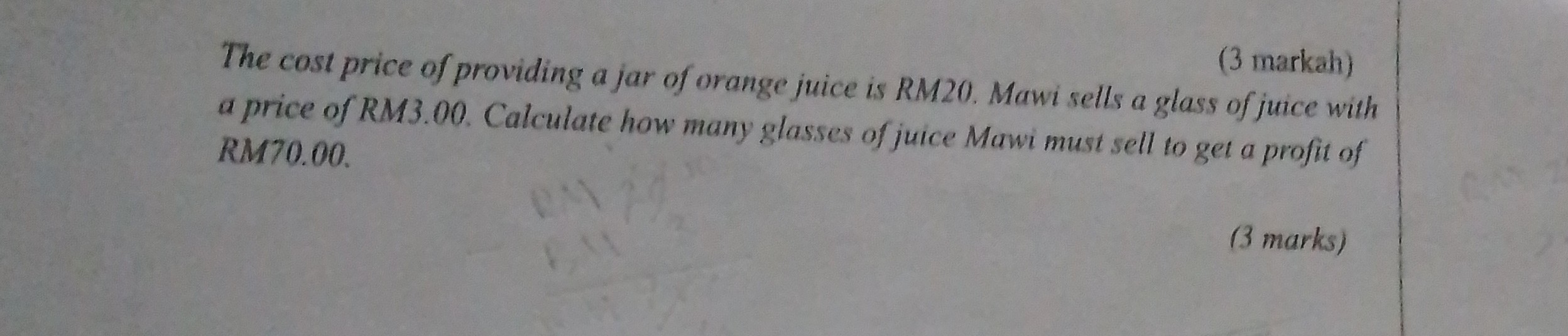 The cost price of providing a jar of orange juice is RM20. Mawi sells a ...