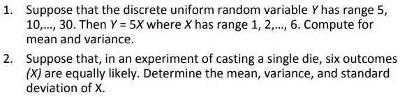 SOLVED: Suppose that the discrete uniform random variable Y has range 5 ...