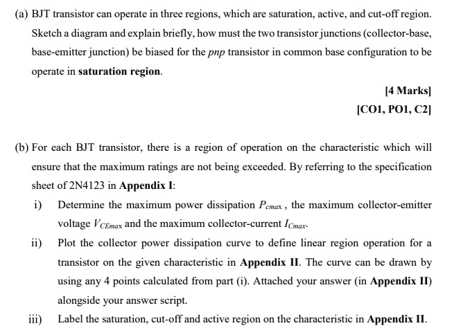 SOLVED: a) BJT transistor can operate in three regions, which are ...