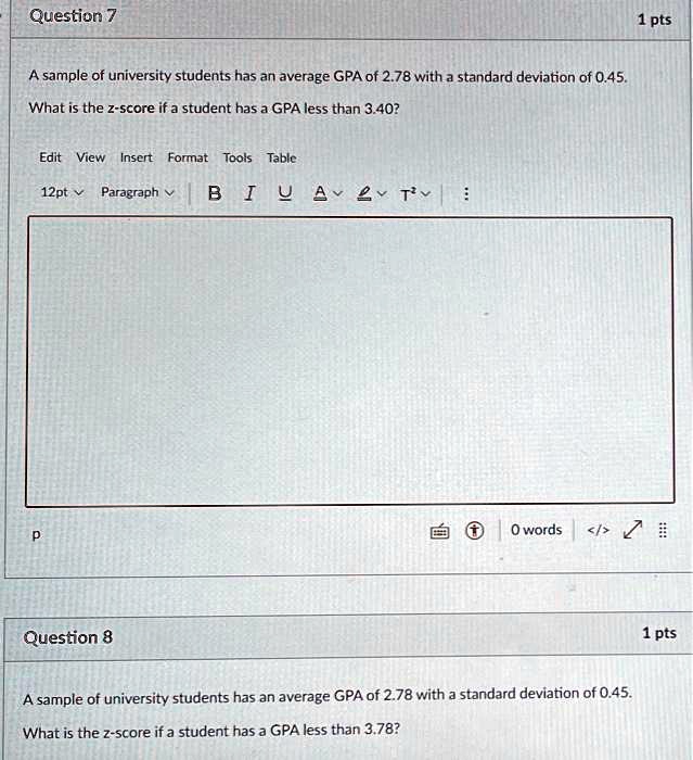 Question 7 A sample of university students has an average GPA of 2.78 ...