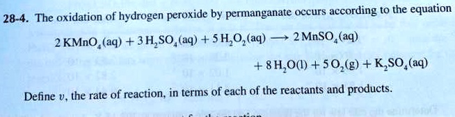 SOLVED: 28-4. The oxidation of hydrogen peroxide by permanganate occurs ...