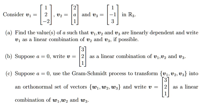 Solved Consider U1 2 2 U2 And V3 In R3 Find The Value S Of A Such That V1 02 And U3 Are