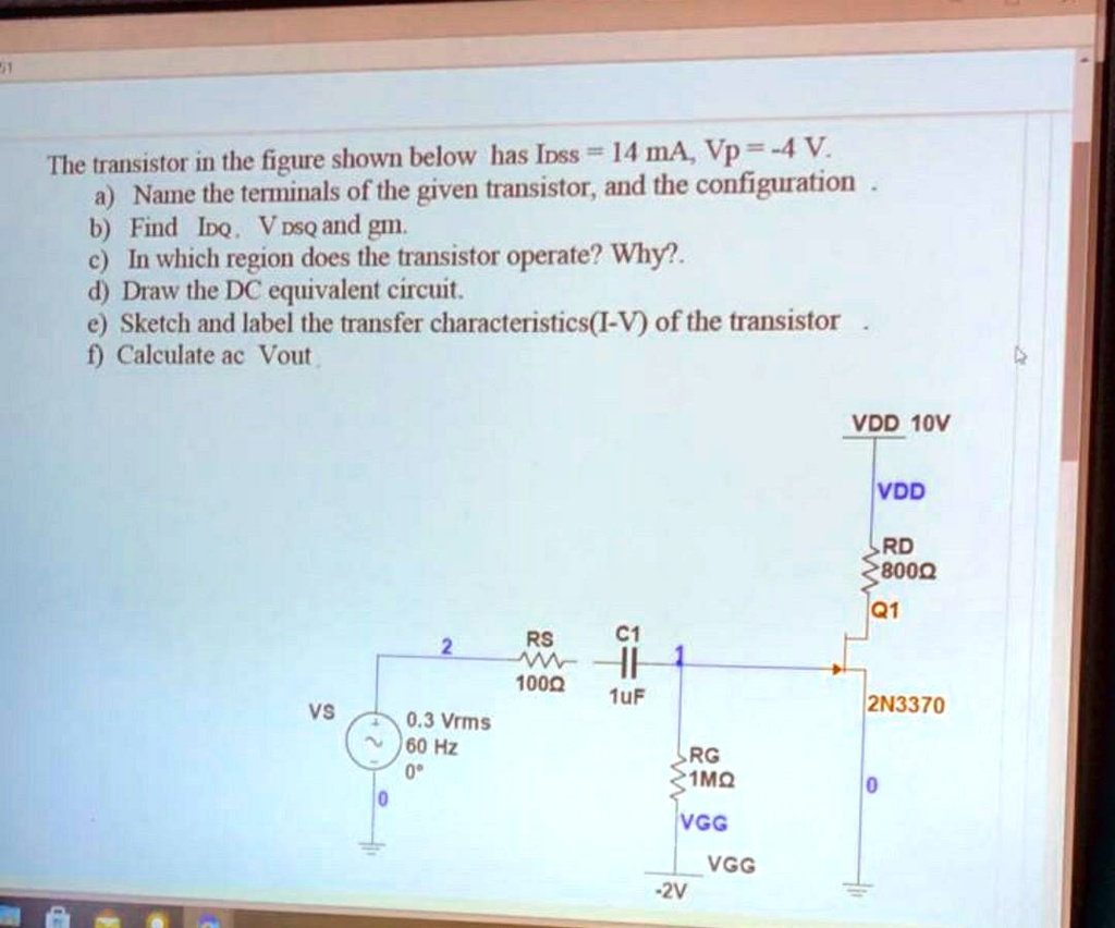 the transistor in the figure shown below has inss14 mavp 4 v a name the terminals of the given ...