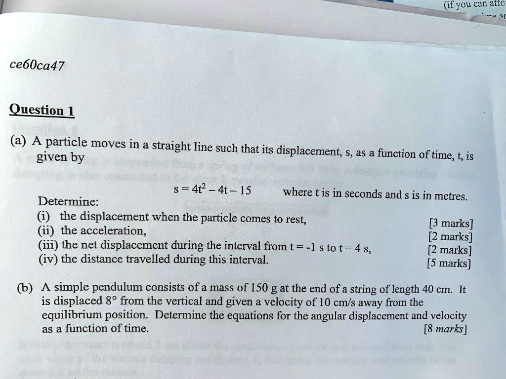 SOLVED: (if you can affo ce60ca47 Question 1 (a) A particle moves in a straight line such that ...