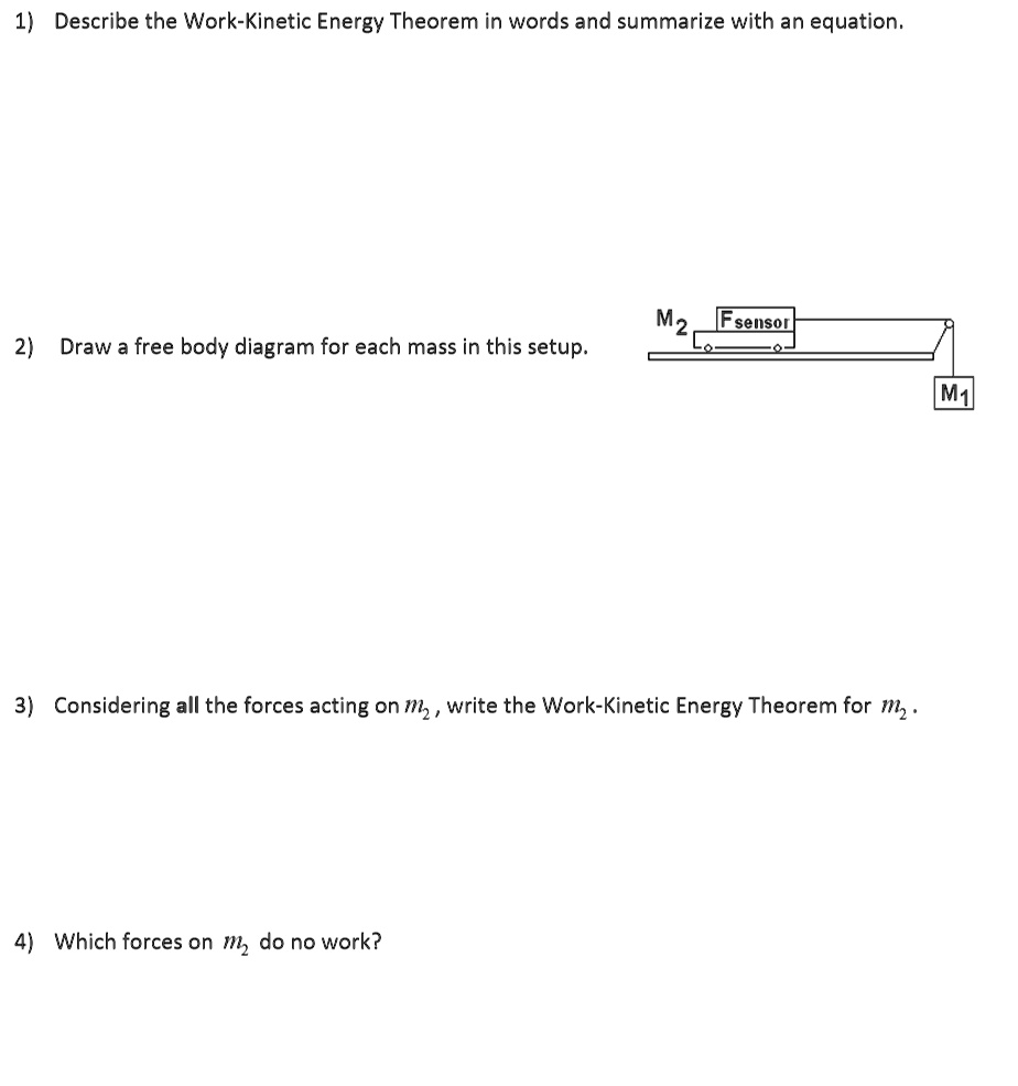 1) Describe the Work-Kinetic Energy Theorem in words and summarize with ...