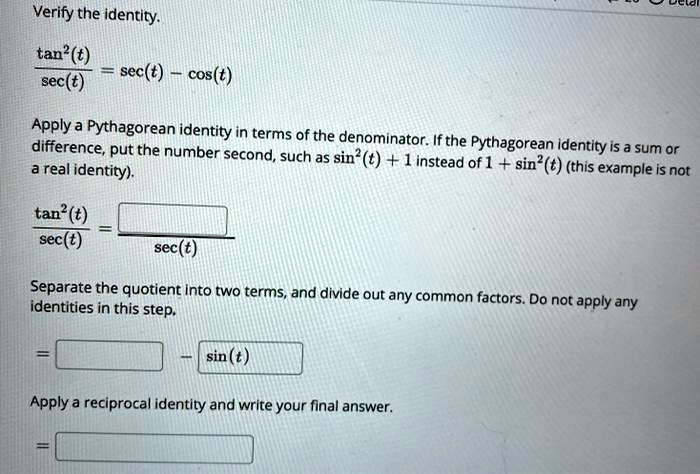 SOLVED:Verify the identity: tan? (t) sec(t) sec(t) cos(t) Apply a Pythagorean identity ` in ...