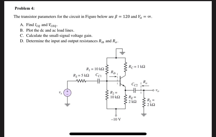 Problem 4: The transistor parameters for the circuit in Figure below ...