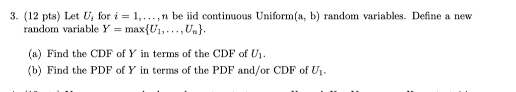 Solved Let U For I 1 Be Iid Continuous Uniforma B Random Variables Define A New 3870