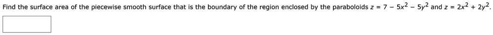 find the surface area of the piecewise smooth surface that is the ...