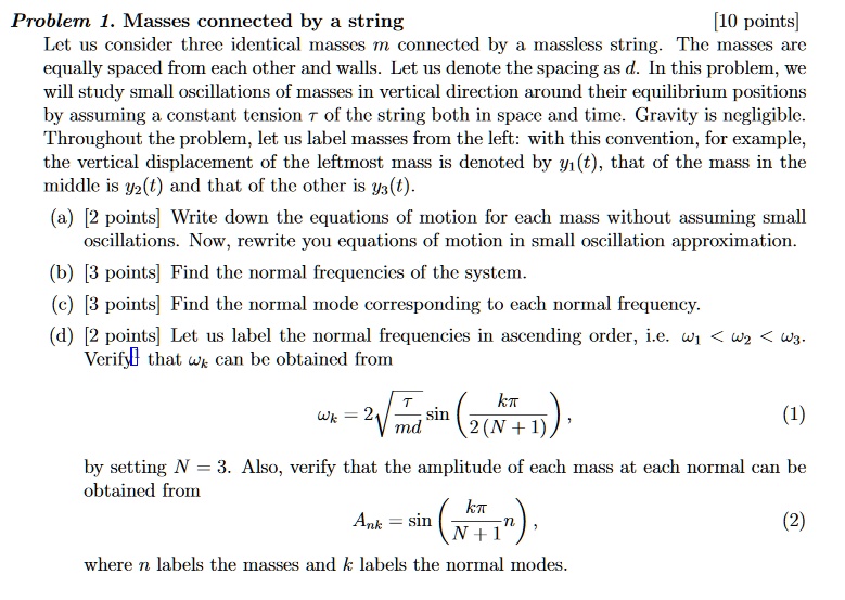 SOLVED: Problem 1. Masses connected by a string [10 points] Let us consider three identical ...