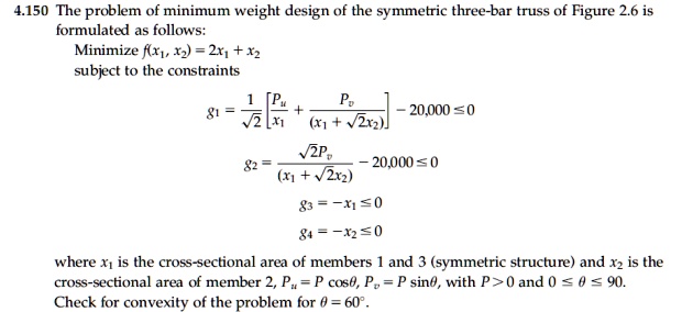 SOLVED: 4.150 The problem of minimum weight design of the symmetric ...