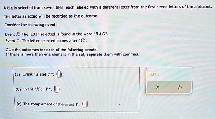 a tile is selected from seven tileseach labeled with a different letter ...