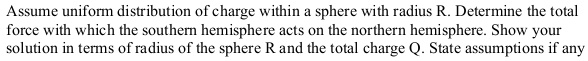 SOLVED: Assume uniform distribution of charge within a sphere with ...