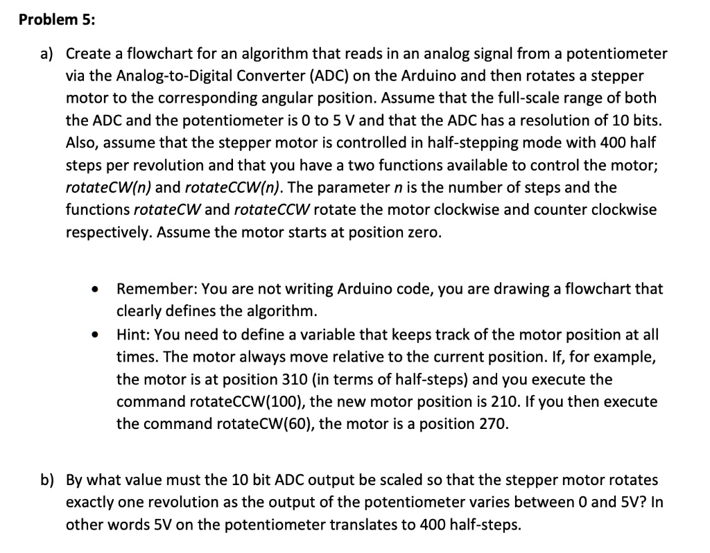 Problem 5: a) Create a flowchart for an algorithm that reads in an ...