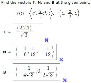 SOLVED: Find the vectors T, N, and B at the given point r(t 2, 3,1) 2,.21 1 6 ` 12